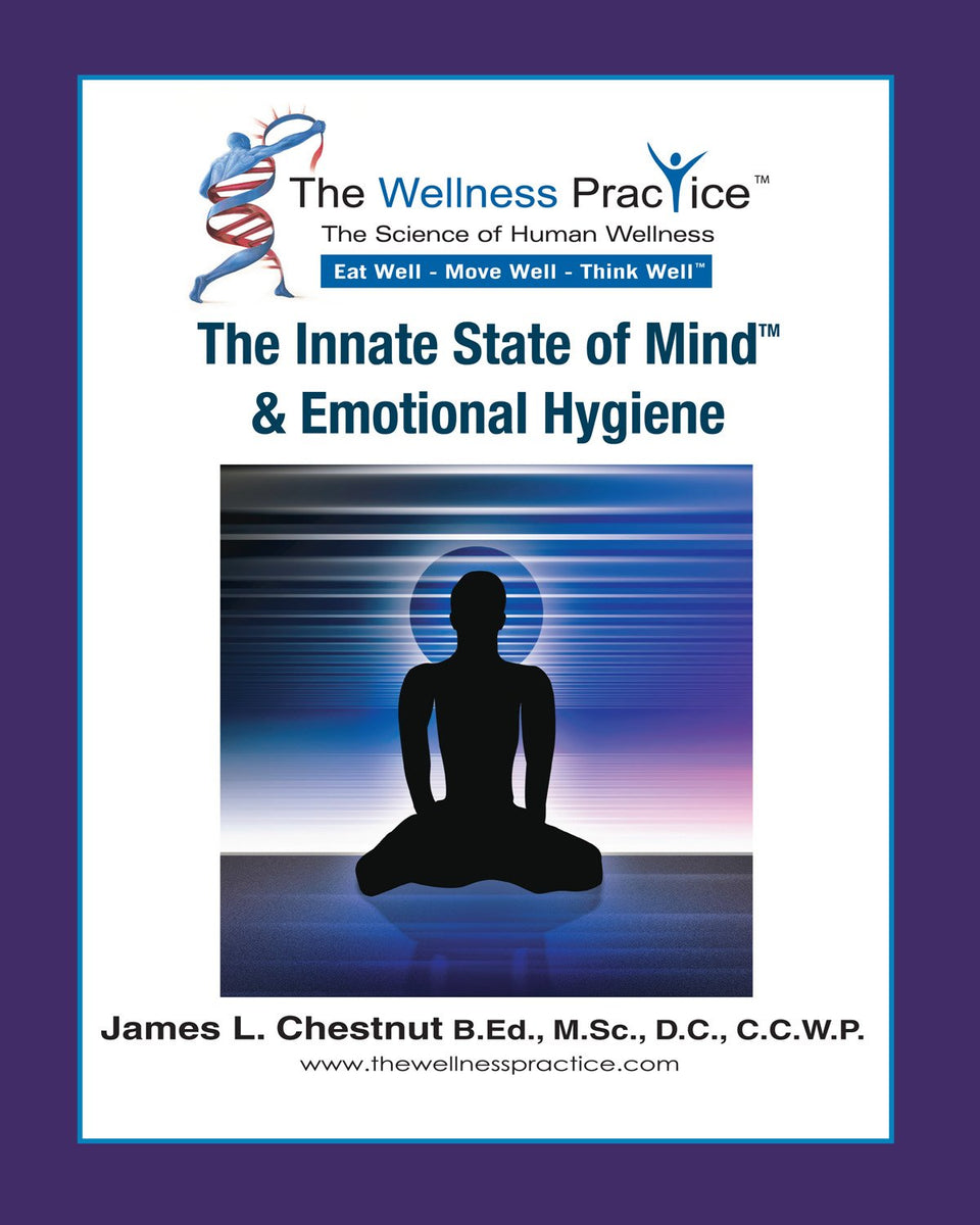The Innate State of Mind™ and Emotional Hygiene – The Wellness Practice